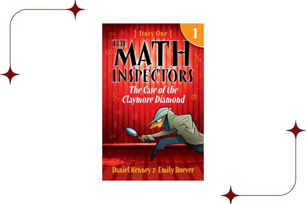 The Math Inspectors: The Case of the Claymore Diamond - For All our Kids