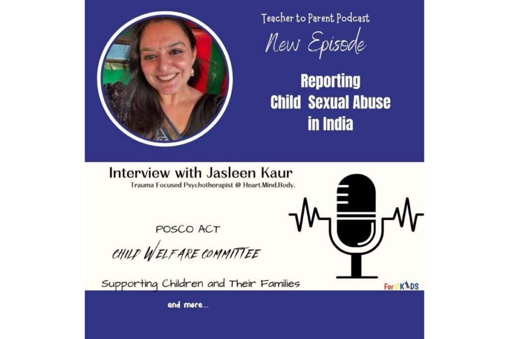 Reporting Child Sexual Abuse in India - Interview with Jasleen Kaur ...